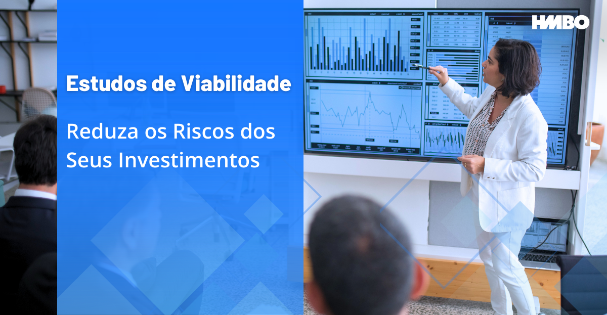 Estudo de Viabilidade Económico-Financeira: Investir com Segurança - HMBO